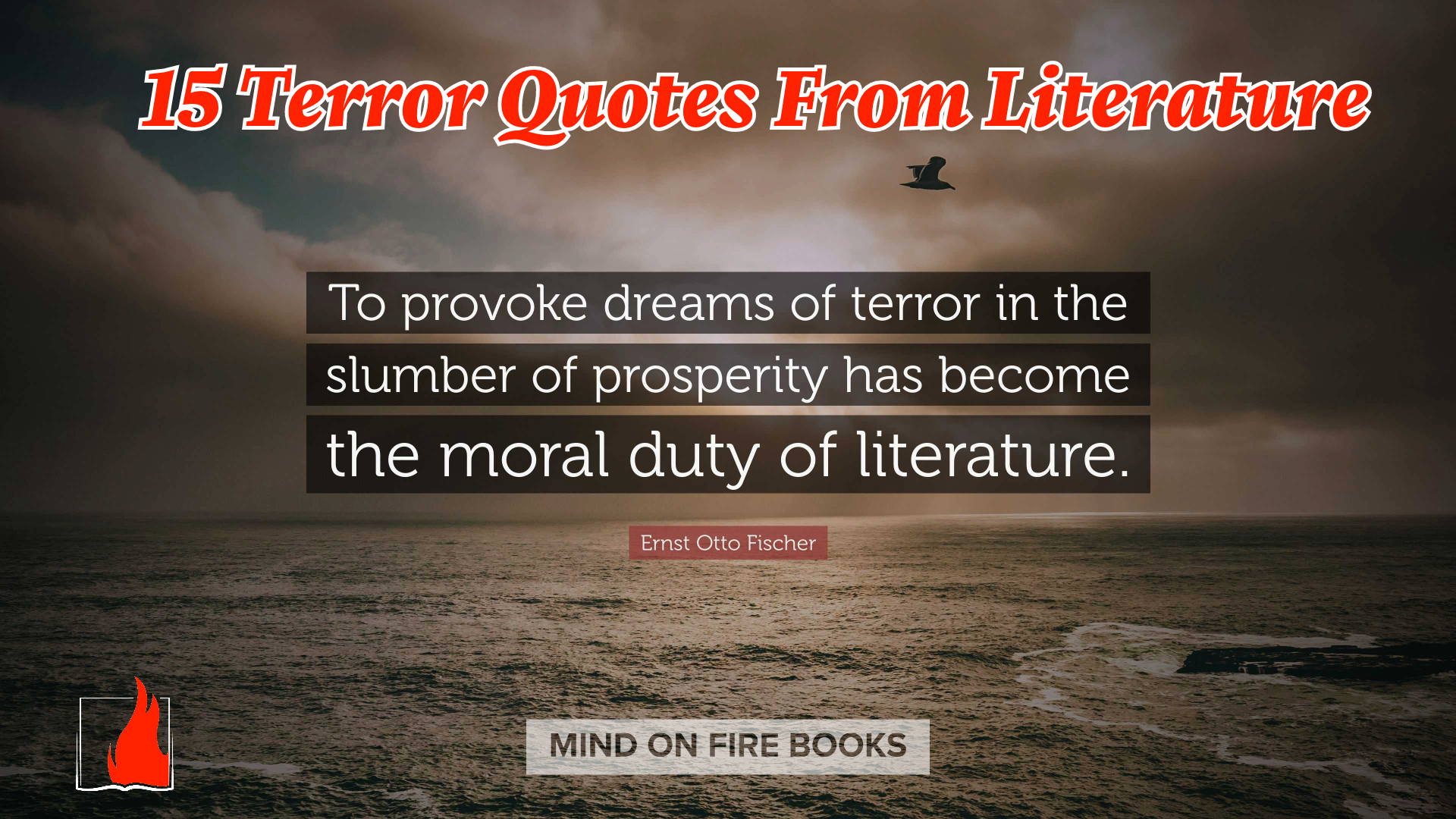 15 Terror Quotes From Literature - Mind on Fire Books